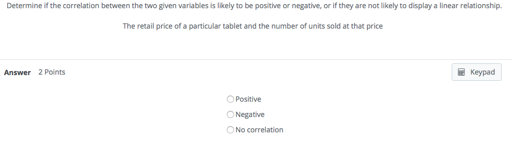 Solved Determine if the correlation between the two given | Chegg.com