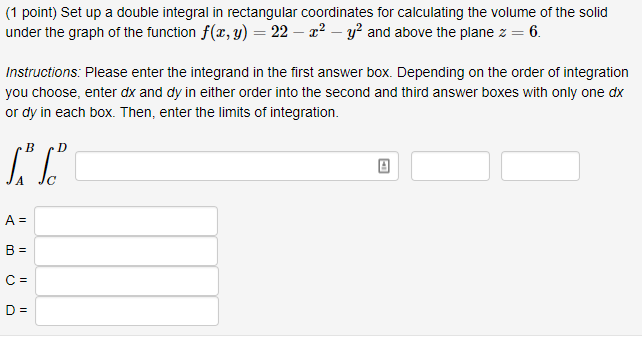 Solved (1 point) Set up a double integral in rectangular | Chegg.com