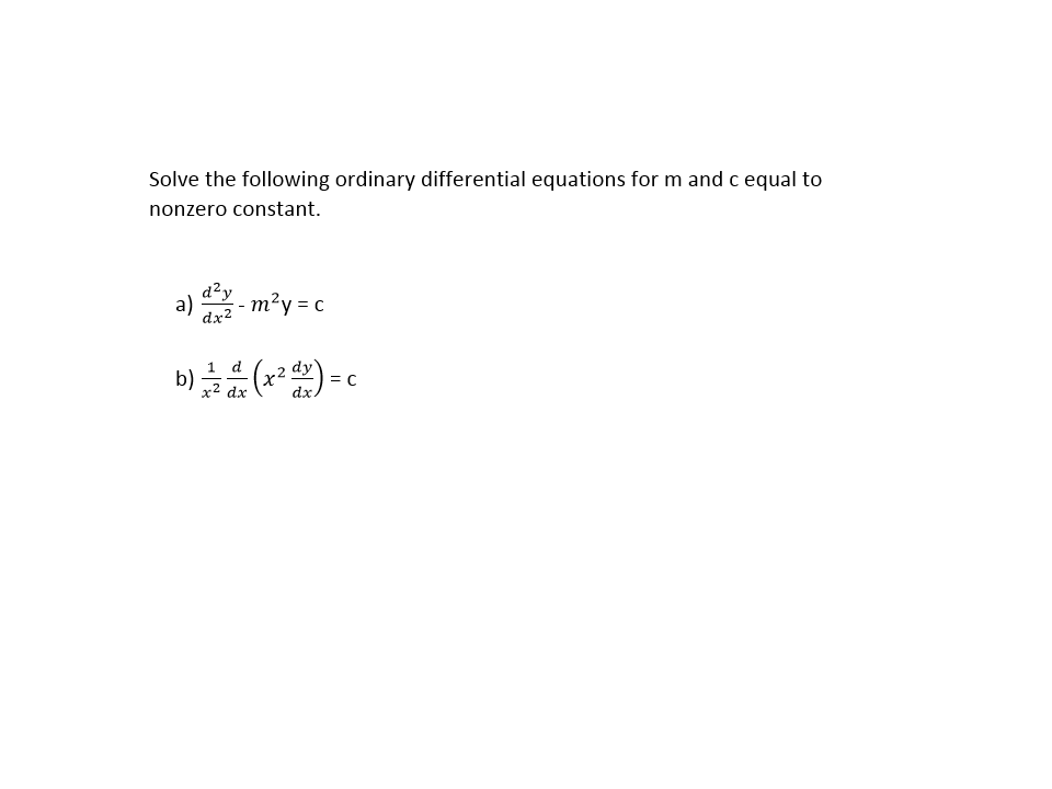 Solved Solve the following ordinary differential equations | Chegg.com