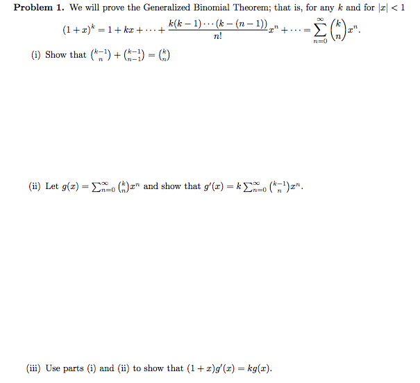 We will prove the Generalized Binomial Theorem; that | Chegg.com