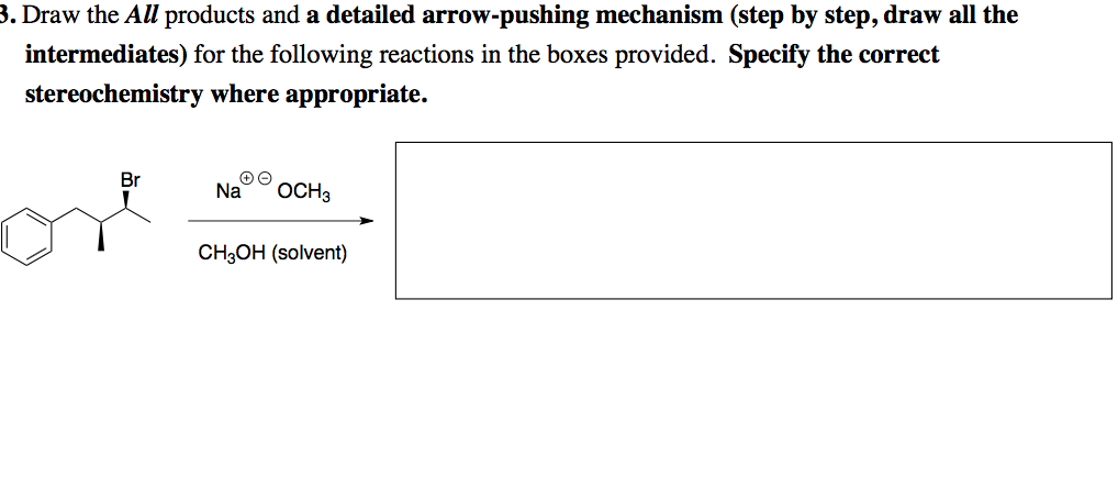 Solved Draw the All products and a detailed arrow-pushing | Chegg.com