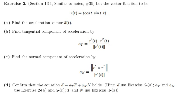 Solved Let the vector function to be r(t) = (cost, sint, | Chegg.com
