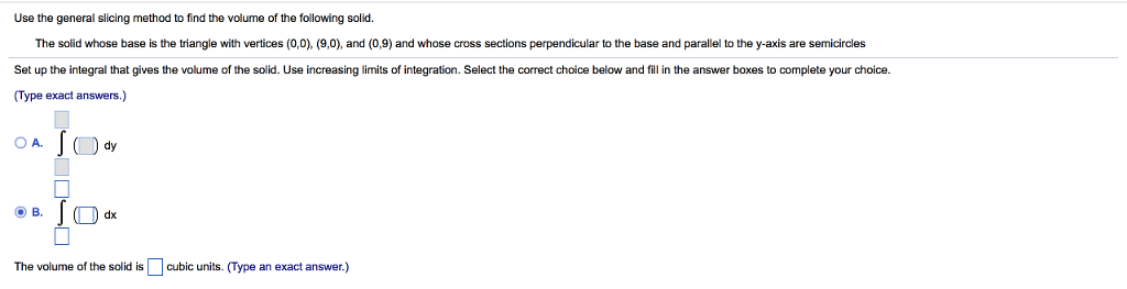 Solved Use the general slicing method to find the volume of | Chegg.com