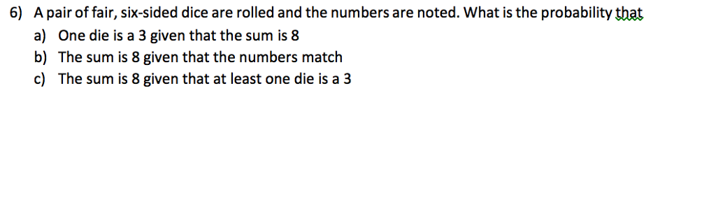 Solved A pair of fair, six-sided dice are rolled and the | Chegg.com