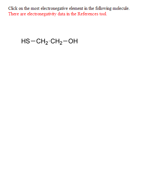 Solved Click on the most electronegative element in the | Chegg.com