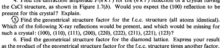 Solved Find the geometrical structure factor for the f.c.c. | Chegg.com