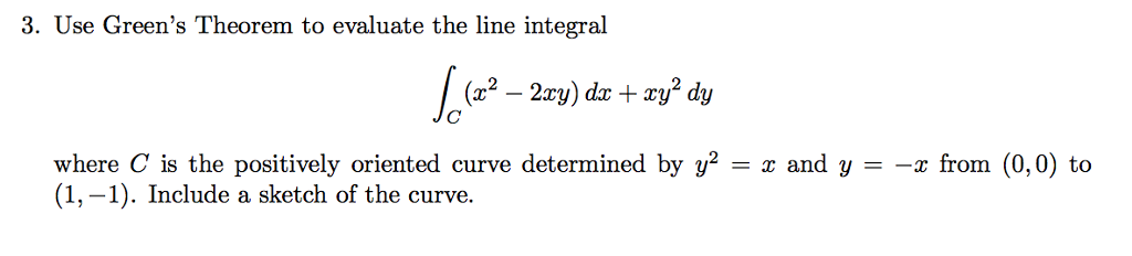 Solved Use Green's Theorem to evaluate the line integral | Chegg.com