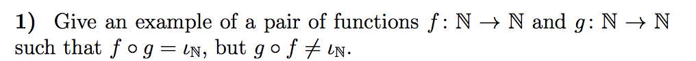 Solved Give an example of a pair of functions f: N | Chegg.com