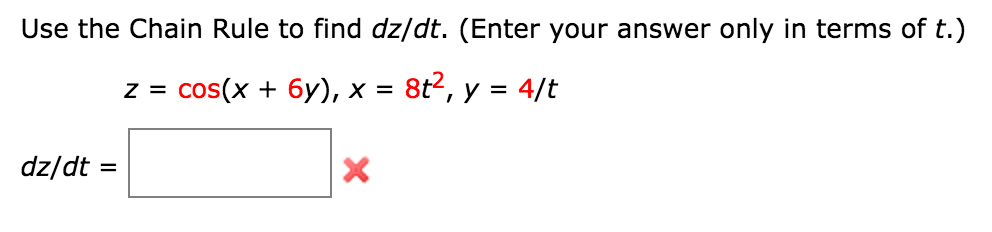 Solved Use the Chain Rule to find dz/dt. (Enter your answer | Chegg.com