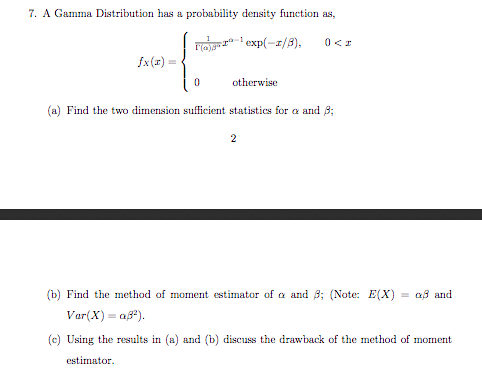 Solved T. A Gamma Distribution has a probability density | Chegg.com
