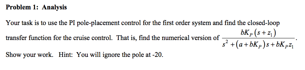 Solved Your task is to use the PI pole-placement control for | Chegg.com