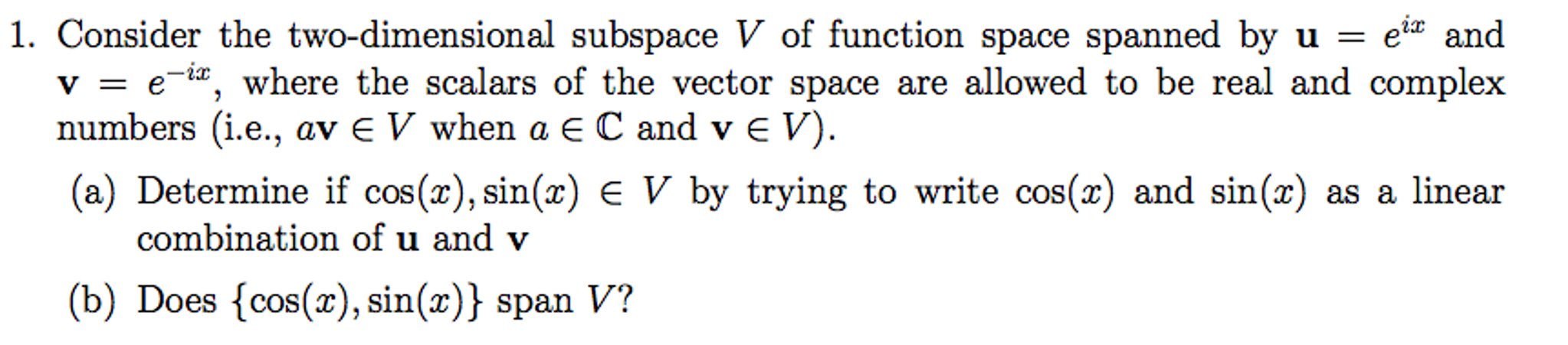 Solved Consider the two-dimensional subspace V of function | Chegg.com