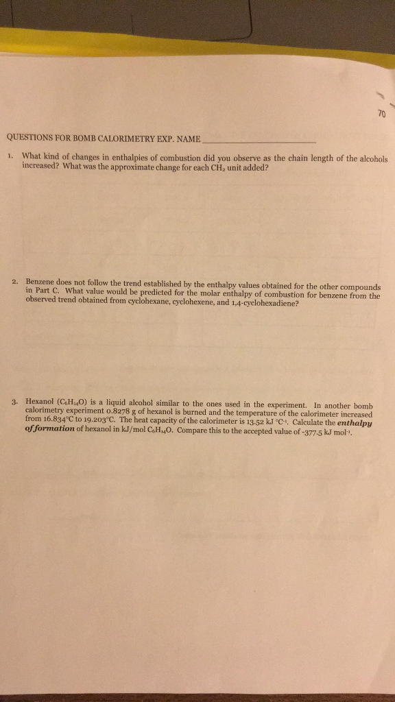 Solved QUESTIONS FOR BOMB CALORIMETRY EXP. NAME 1. What kind | Chegg.com