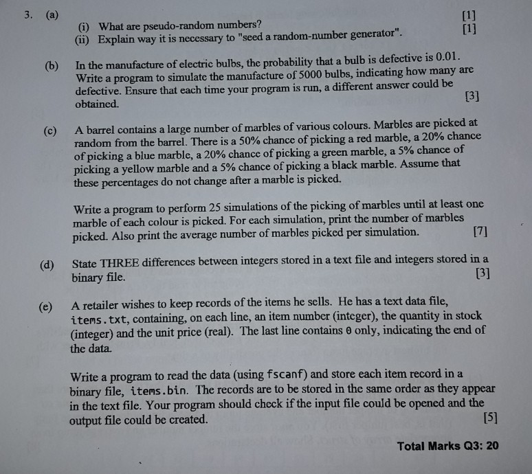 Solved 3. (a) (i) What are pseudo-random numbers? (ii) | Chegg.com