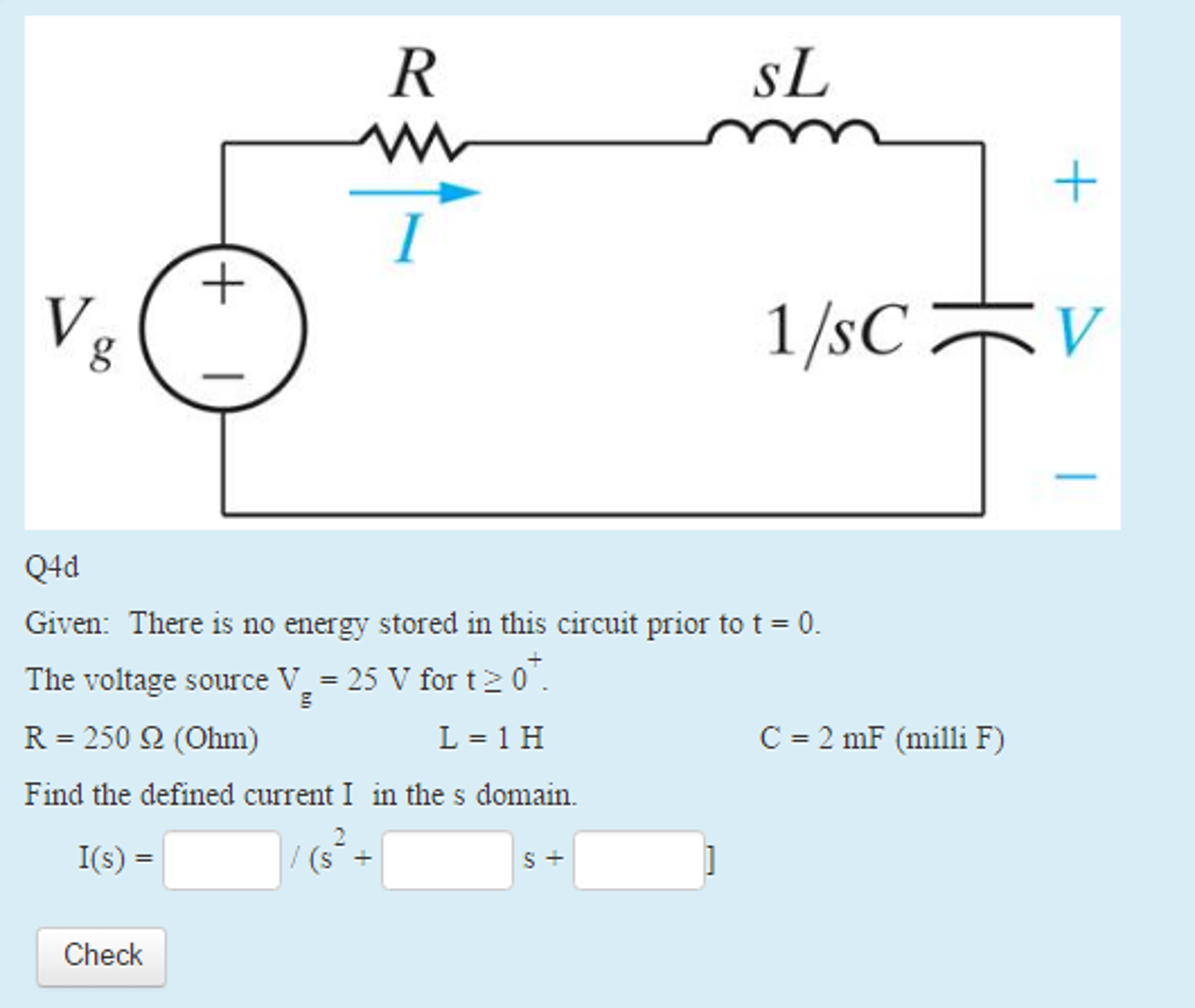 Solved Given: There is no energy stored in this circuit | Chegg.com
