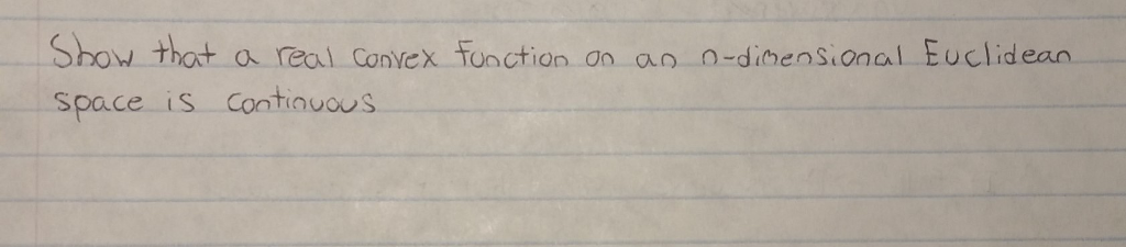 Solved Show that a real convex function on an n-dimensional | Chegg.com