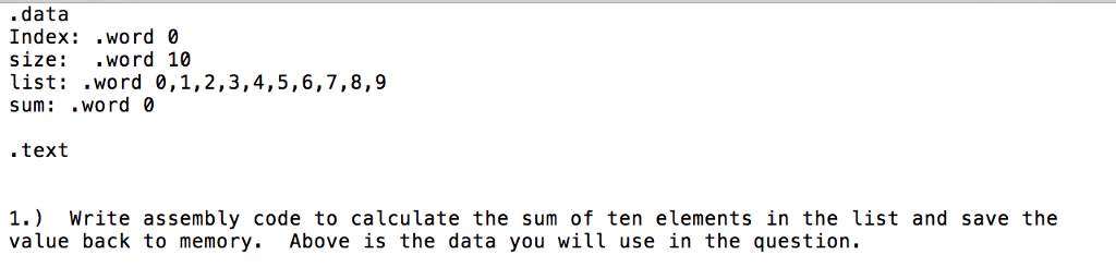 Solved .data Index: .word 0 Size: .word 10 list: .word | Chegg.com