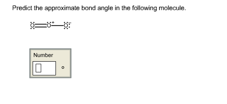 Solved Predict the approximate bond angle in the following | Chegg.com
