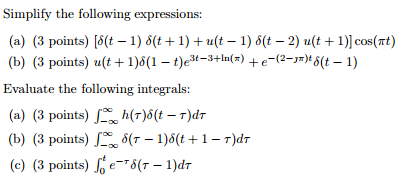 Solved Simplify the following expressions: [delta(t - 1) | Chegg.com