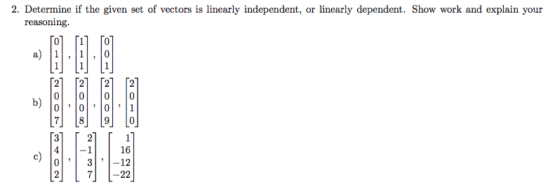 Solved Determine If The Given Set Of Vectors Is Linearly
