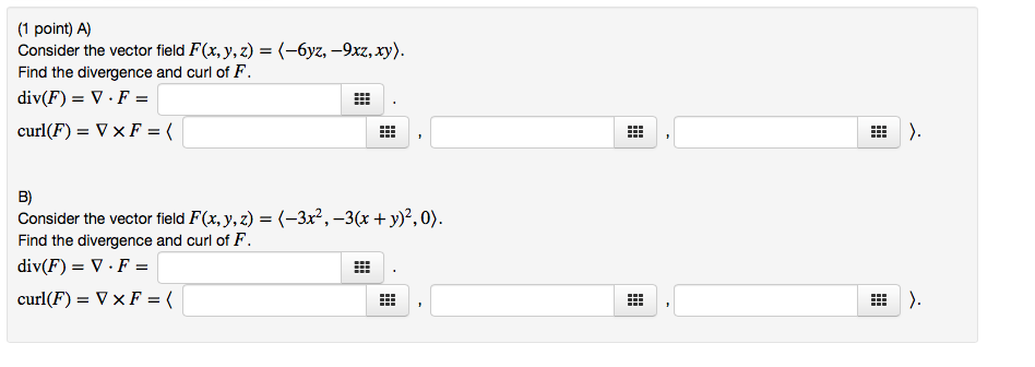 Solved (1 point) A) Consider the vector field F(x, y, | Chegg.com