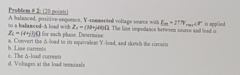 Solved Problem # 2: (20 points) A balanced, | Chegg.com