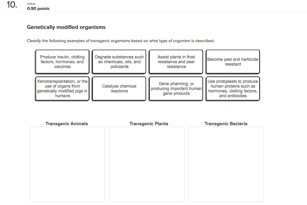Solved Classify the following examples of transgenic | Chegg.com