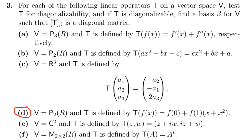 Solved 3. For each of the following linear operators T on a | Chegg.com
