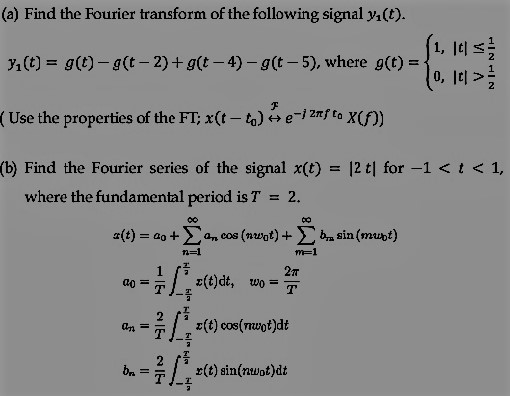 Solved Find the Fourier transform of the following signal | Chegg.com