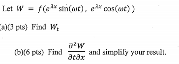 Solved Let W = f(e^lambdax sin(omegat), e^lambdax | Chegg.com
