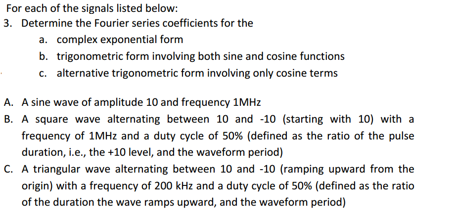 Solved: For Each Of The Signals Listed Below: 3. Determine... | Chegg.com