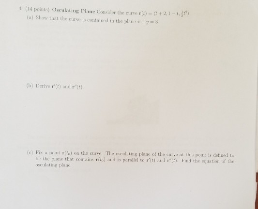 (14 points) Osculating Plane Consider the curve r(t) | Chegg.com