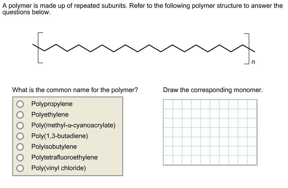 Solved A polymer is made up of repeated subunits. Refer to | Chegg.com