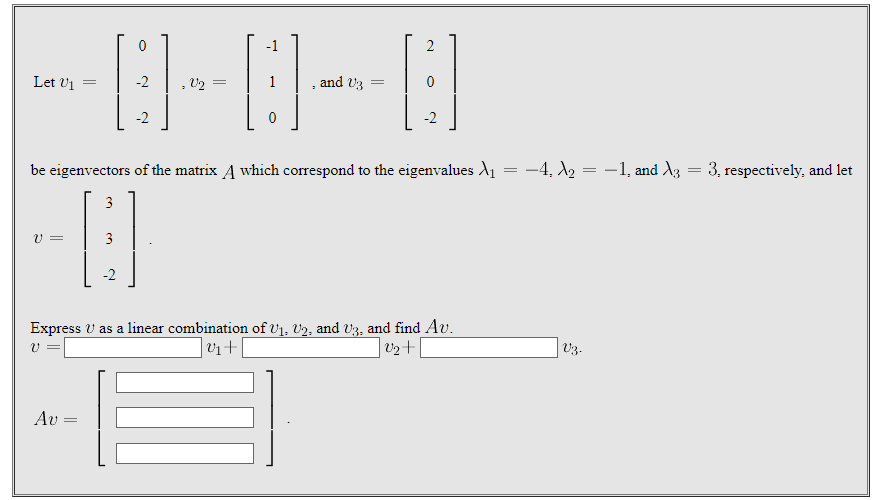 Solved -1 Let Vi- , and v -2 be eigenvectors of the matrix A | Chegg.com