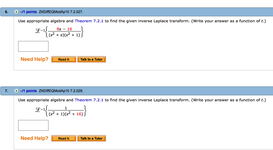 Solved Use appropriate algebra and Theorem 7.2.1 to find the | Chegg.com