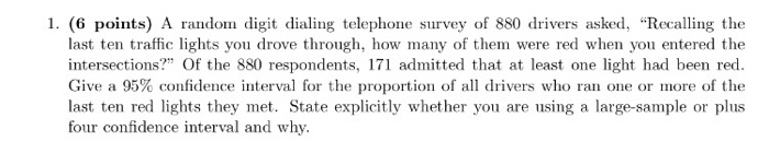Solved A random digit dialing telephone survey of 880 | Chegg.com