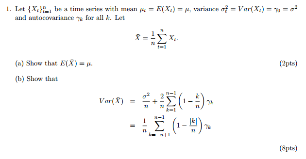 Let {X_t}^n_t = 1 be a time series with mean mu_t = | Chegg.com