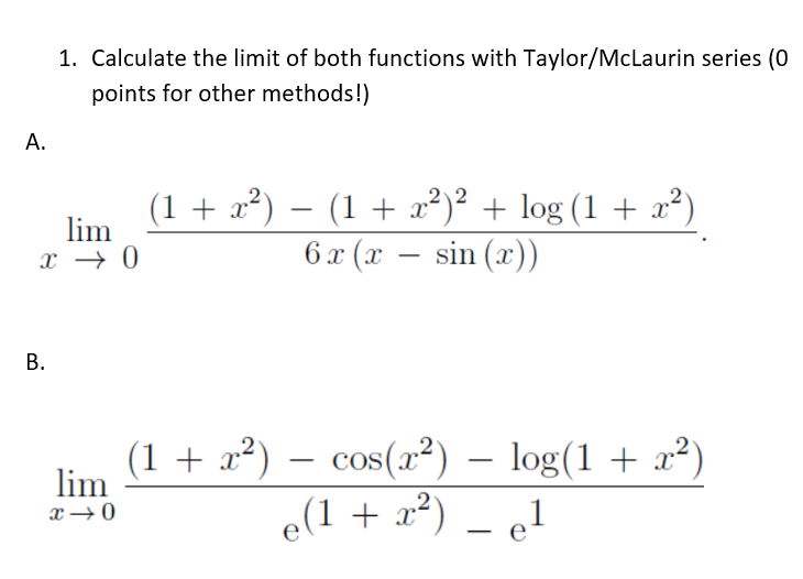 Solved Calculate the limit of both functions with | Chegg.com