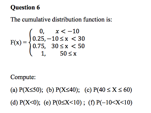 Solved Question 6 The cumulative distribution function is: | Chegg.com