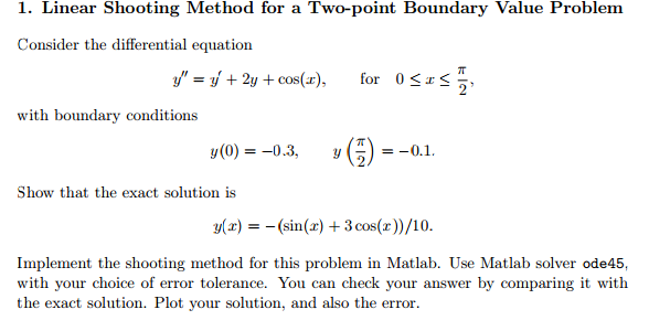 Solved Linear Shooting Method for a Two-point Boundary Value | Chegg.com Solved Linear Shooting Method for a Two-point Boundary Value | Chegg.com