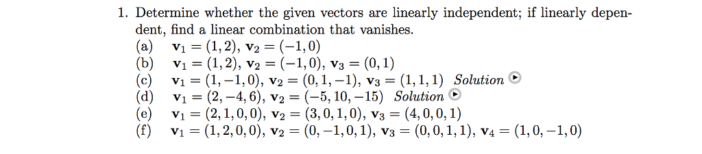 Solved 1. Determine whether the given vectors are linearly | Chegg.com