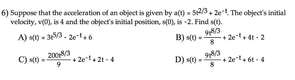 Solved Suppose That The Acceleration Of An Object Is Given