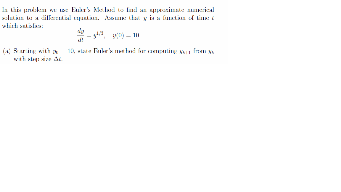 Solved In this problem we use Euler's Method to find an | Chegg.com