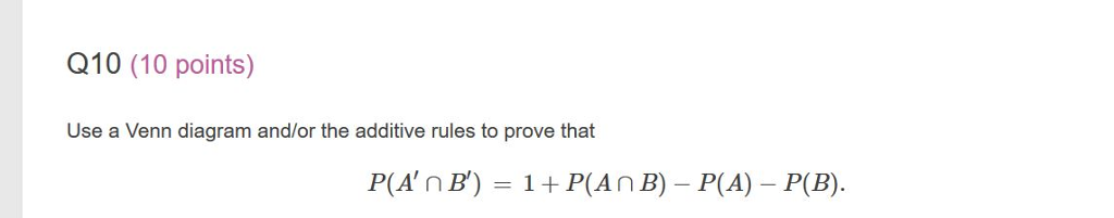 Solved Q10 (10 points) Use a Venn diagram and/or the | Chegg.com