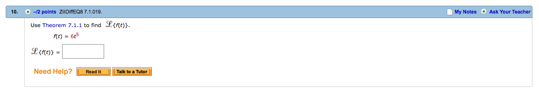 Solved Use Theorem 7 1 1 To Find L{f T } F T 6t 5