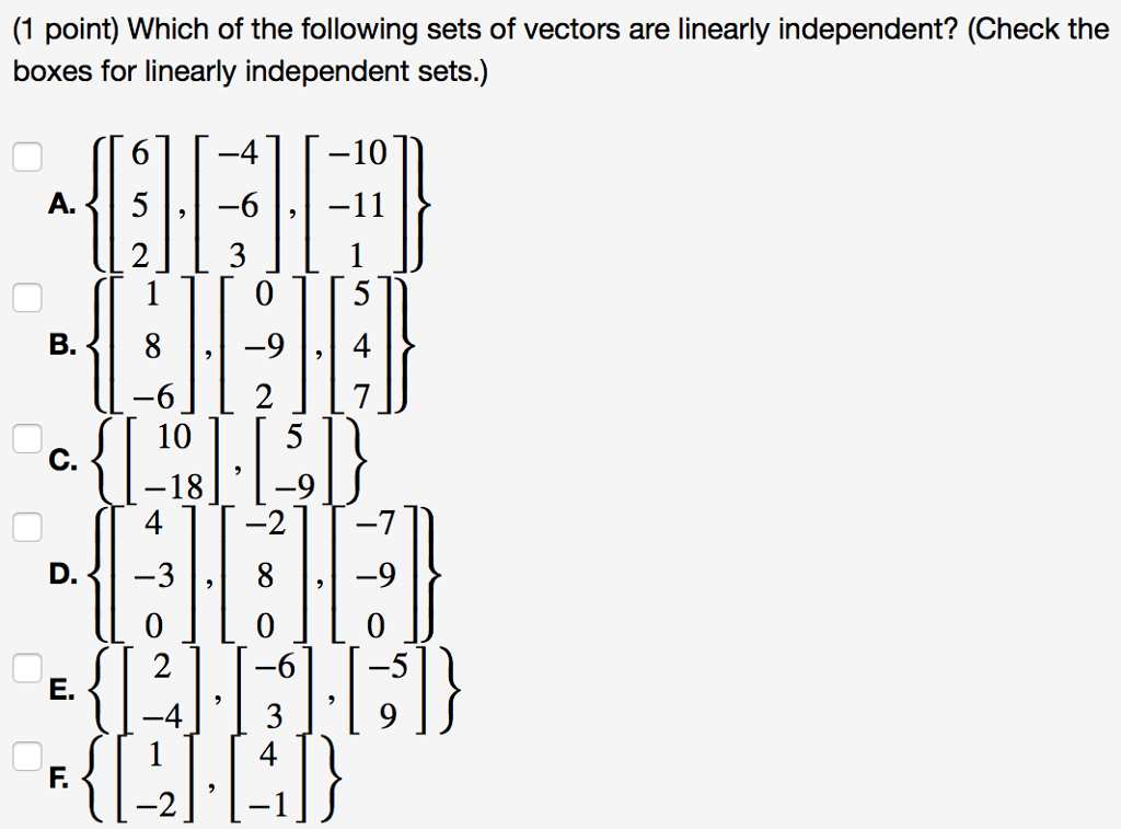 Solved Which of the following sets of vectors are linearly | Chegg.com
