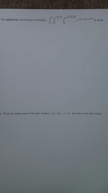 Solved Use spherical coordinates to evaluate of the part of | Chegg.com