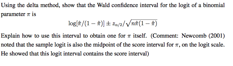 Solved Using the delta method, show that the Wald confidence | Chegg.com