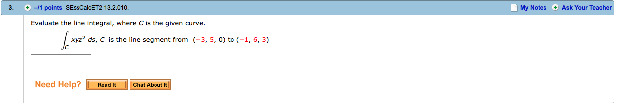 Solved Evaluate the line integral, where C is the given | Chegg.com