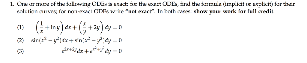 Solved 1. One or more of the following ODEs is exact: for | Chegg.com